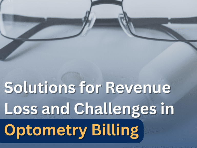 7 Solutions to Prevent Revenue Loss in Optometry Billing